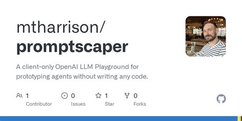 Jeff Lewis On Linkedin Github Mtharrisonpromptscaper A Client Only Openai Llm Playground For