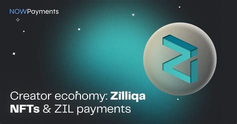 how zilliqa nfts boosts creator economy nowpayments