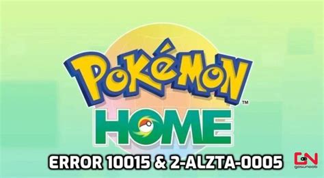 pokemon home error 10015 and 2 alzta 0005