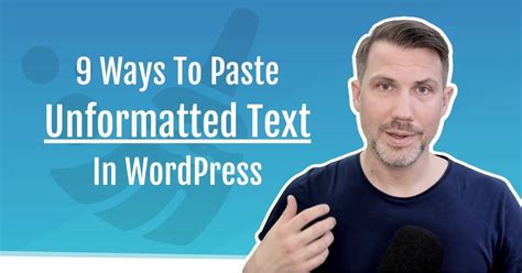 How To Paste Text Without Formatting In Wordpress The Easy Way