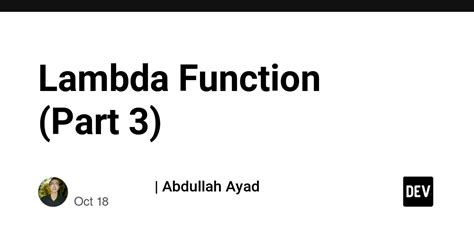 Lambda Function Part 3 Dev Community
