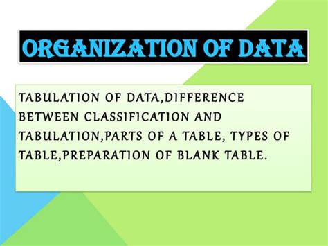 Organization Of Data Tabulation Of Data Difference Between Classification And Tabulation Parts