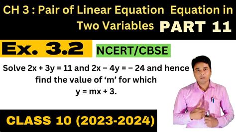 Solve 2x 3y 11 And 2x 4y 24 And Hence Find The Value Of M
