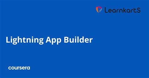 Lightning App Builder Coursera