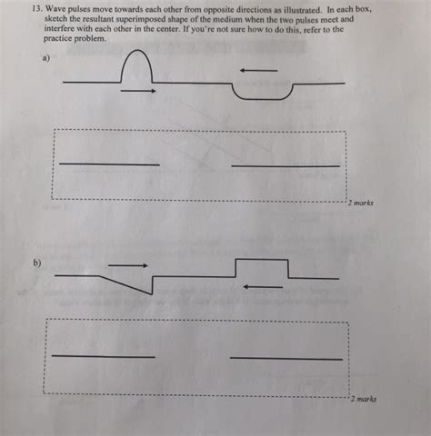 solved 13 wave pulses move towards each other from opposite