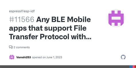 any ble mobile apps that support file transfer protocol with esp32