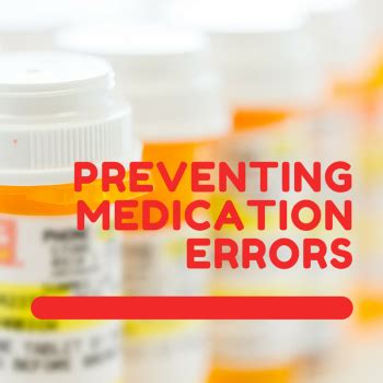 Preventing Medication Errors Medical Error Prevention Medication Administration