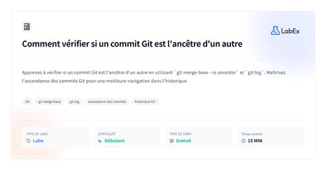 Comment Vérifier Si Un Commit Git Est Lancêtre Dun Autre Labex