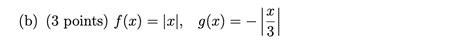 solved b 3 ﻿points f x x g x x3 ﻿describe