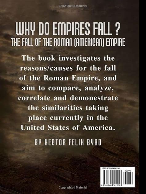Econmic Reasons The Rome Epmire Fell Why Do Empires Fall The Fall Of