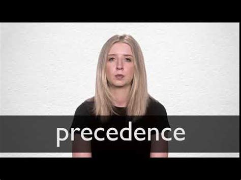 PRECEDENCE Definition And Meaning Collins English Dictionary