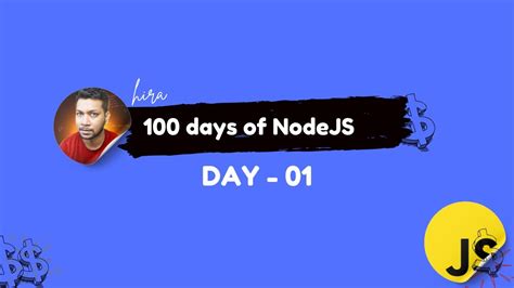 Node Js 100 Days Challenge What Do We Need To Code Youtube