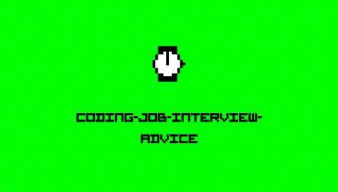Coding Job Interview Advice Stories Hackernoon