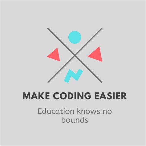 Make Coding Easier