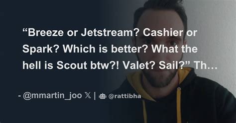 “breeze Or Jetstream Cashier Or Spark Which Is Better What The Hell Is Scout Btw Valet