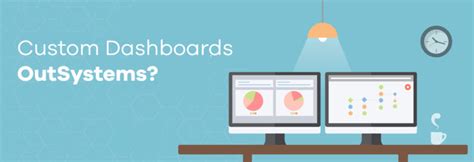 Can I Have Custom Dashboards In Outsystems Applications Near Partner