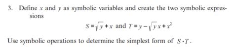 Solved 3 Define X And Y As Symbolic Variables And Create