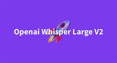Openai Whisper Large V A Hugging Face Space By Gazagoal