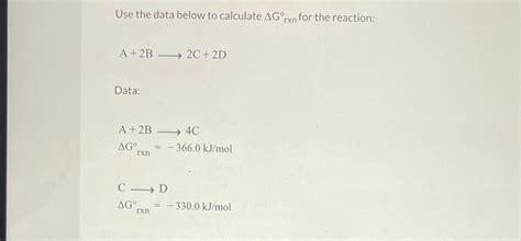 solved use the data below to calculate Δg∘rxn for the