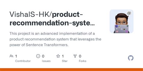 GitHub VishalS HK Product Recommendation System BERT This Project Is An Advanced