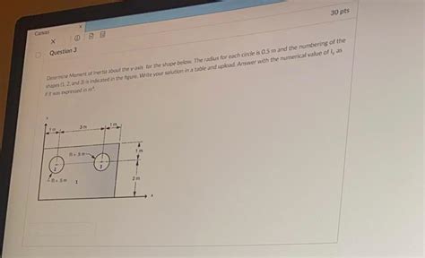 solved 30 pts canvas Х question 3 determine moment of
