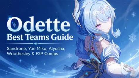 Guía De Los Mejores Equipos Para Odette Composiciones Con Sandrone