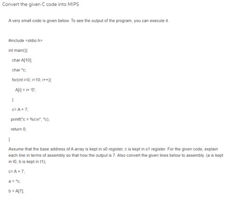 Solved Convert The Given C Code Into Mips According To