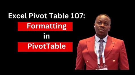 Excel Pivot Table 107 Formatting In Pivottable Oji Ndidiamaka Cletus