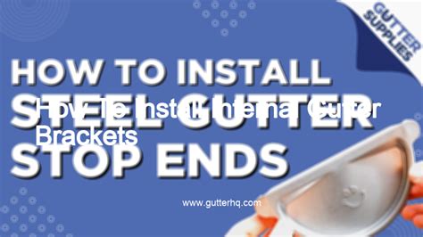How To Install Internal Gutter Brackets Gutter Hq How To Install Internal Gutter Brackets Gutter Hq