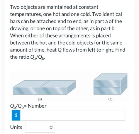 solved two objects are maintained at constant temperatures