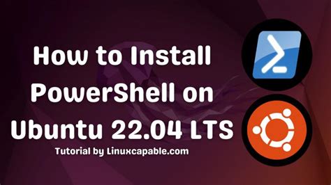 How To Install PowerShell On Ubuntu 22 04 LTS