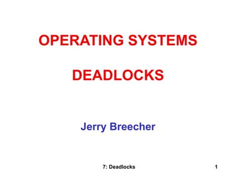 Section07 Deadlocks Operating System Ppt