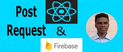 Postget Request Using Axios React And Firebase Tutorial Dev Community