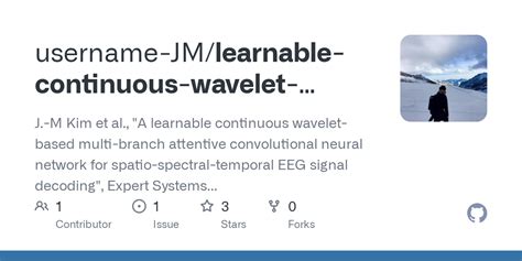 Github Username Jmlearnable Continuous Wavelet Based Multi Branch