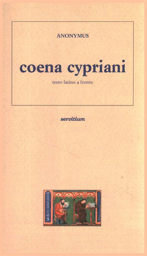 Coena Cypriani Anonymus Usato Narrativa Classici Greci E Latini