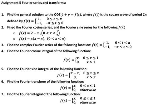 Solved Assignment 5 Fourier Series And Transforms Find The General Solution To The Ode Y Y