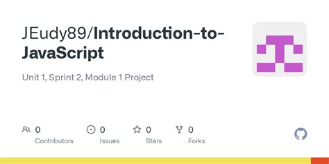 GitHub JEudy89 Introduction To JavaScript Unit 1 Sprint 2 Module 1