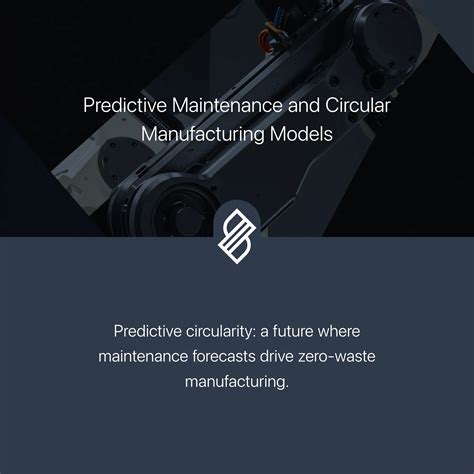 Predictive Maintenance And Circular Manufacturing Models → Scenario