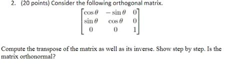 Solved 2. (20 points) Consider the following orthogonal | Chegg.com