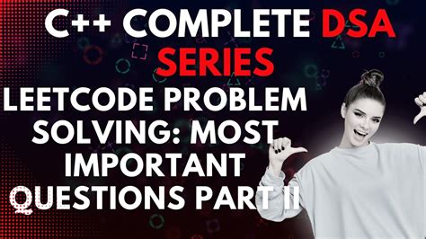 leetcode problem solving most important questions part ii c