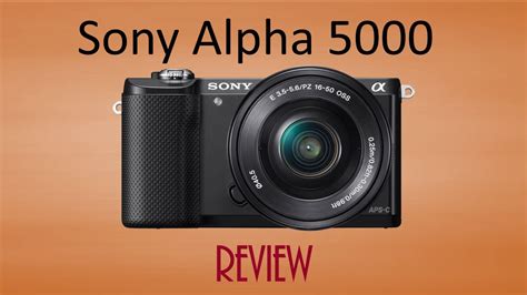 Sony Alpha 5000 Review - YouTube