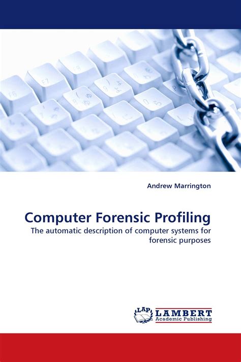 Computer Forensic Profiling 978 3 8433 7794 2 9783843377942 3843377944