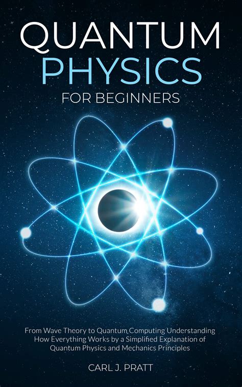 Quantum Physics For Beginners From Wave Theory To Quantum Computing