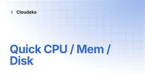 quick cpu mem disk cloudeka