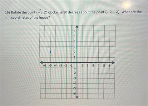 solved rotate the point 5 2 ﻿clockwise 90 ﻿degrees about