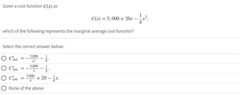 solved given a cost function c x as c x 5 000 20x−41x2