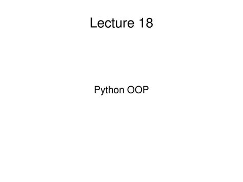 Lecture 18 Python OOP Ppt Download