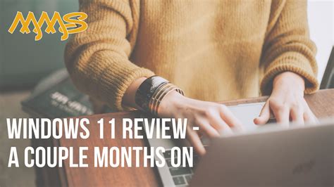 Windows Review A Couple Months On Blog MMS Group MMS Group