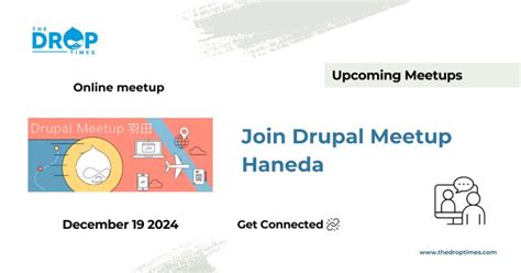 Haneda Japan Drupal Drupalmeetup Drupalcommunity Techmeetup The Drop Times