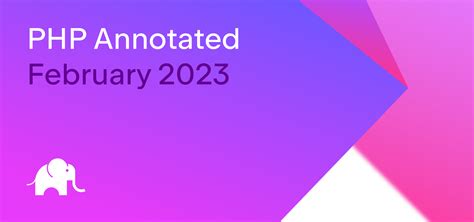 PHP Annotated February 2023 Ha Ah